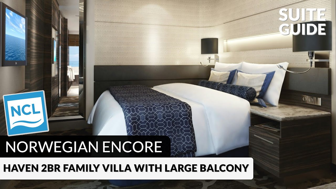 Norwegian Encore | Haven 2-Bedroom Family Villa with Large Balcony Tour ...