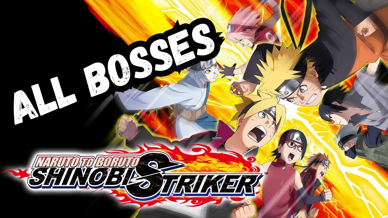 NARUTO TO BORUTO: SHINOBI STRIKER - All Bosses / All Boss Fights ...