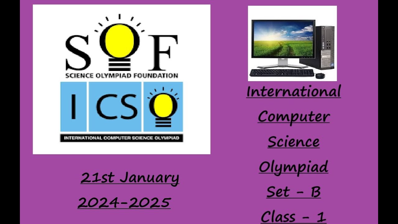 CLASS -1 | SOF International Computer Olympiad | Set B 2024-2025 | # ...