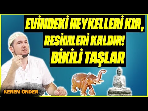 Evindeki heykelleri kır, resimleri kaldır! - Dikili taşlar / Kerem Önder