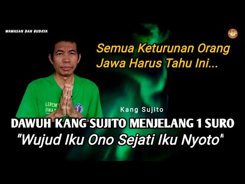 DAWUH KANG SUJITO MENJELANG 1 SURO!! Semua Keturunan Orang Jawa Harus ...