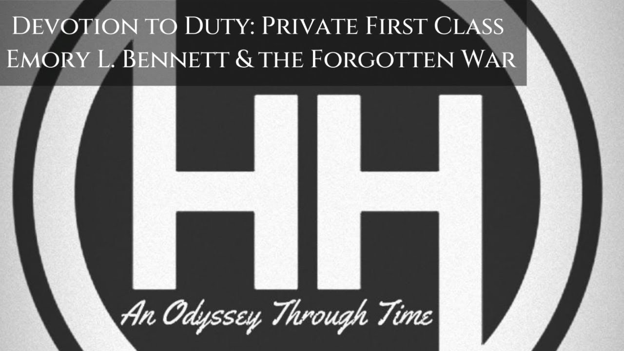 Devotion to Duty: Private First Class Emory L. Bennett & the Forgotten ...