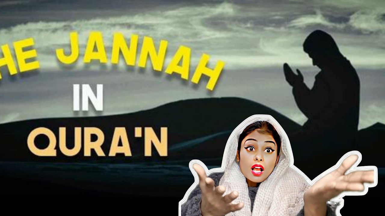 The Life in JANNAH About in Quran Verses Listen Carefully| reaction ...