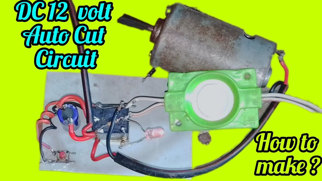 12 DC volt auto cut circuit. Home made. How to make at home? - YouTube