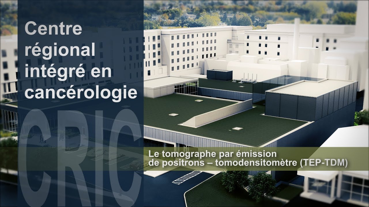 Le tomographe par émission de positrons - tomodensitomètre (TEP-CT ...