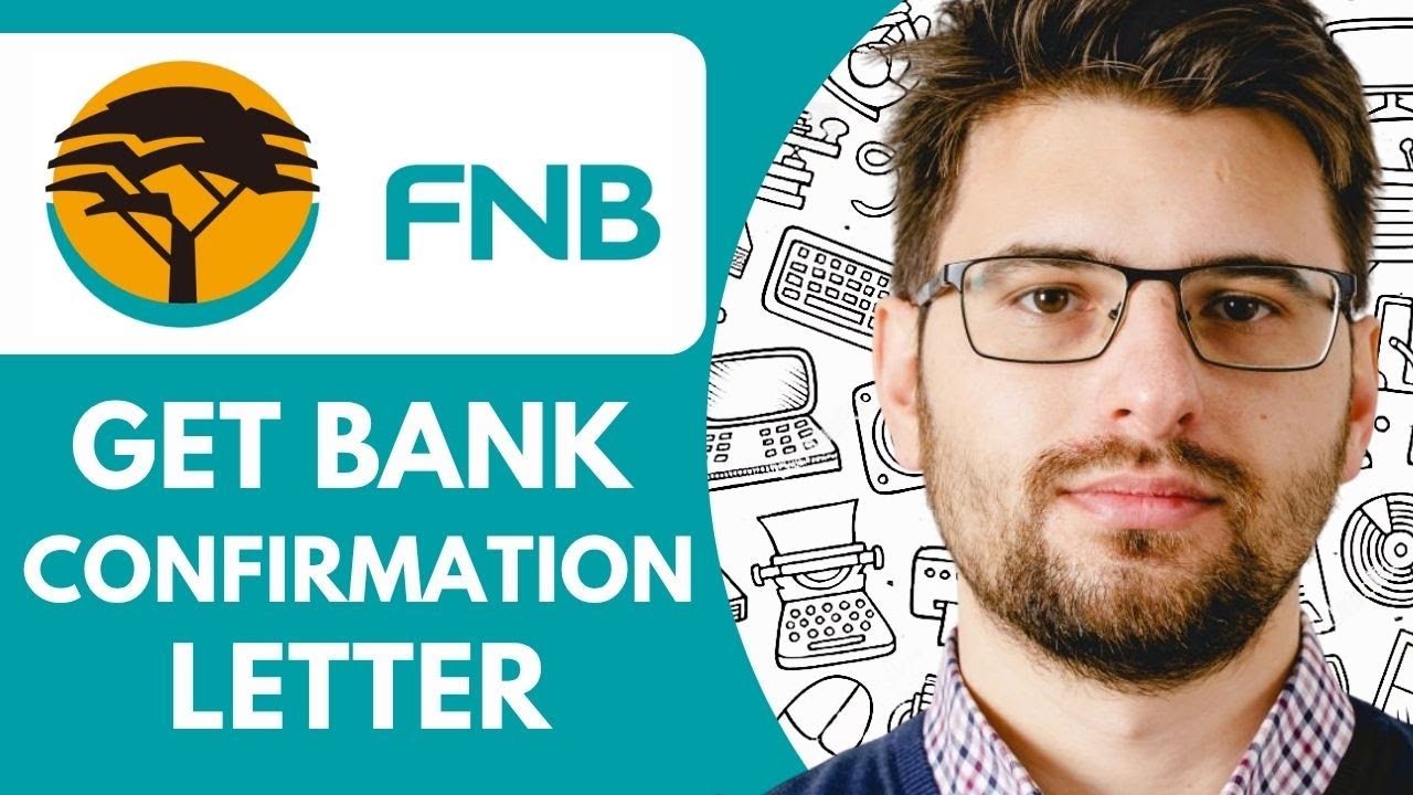 How to Get Bank Confirmation Letter On FNB App -2025 (Quick Tutorial ...