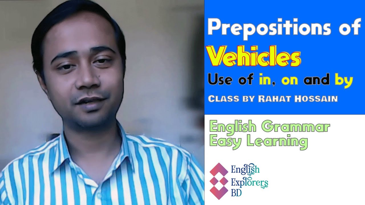 Preposition of Vehicles | A Class By Rahat Hossain | English Explorers ...