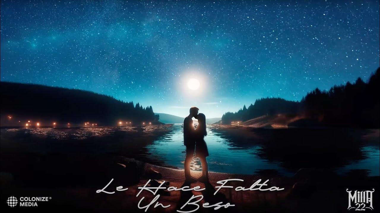 Milla 22 - Le Hace Falta Un Beso (Visualizer Oficial) - YouTube