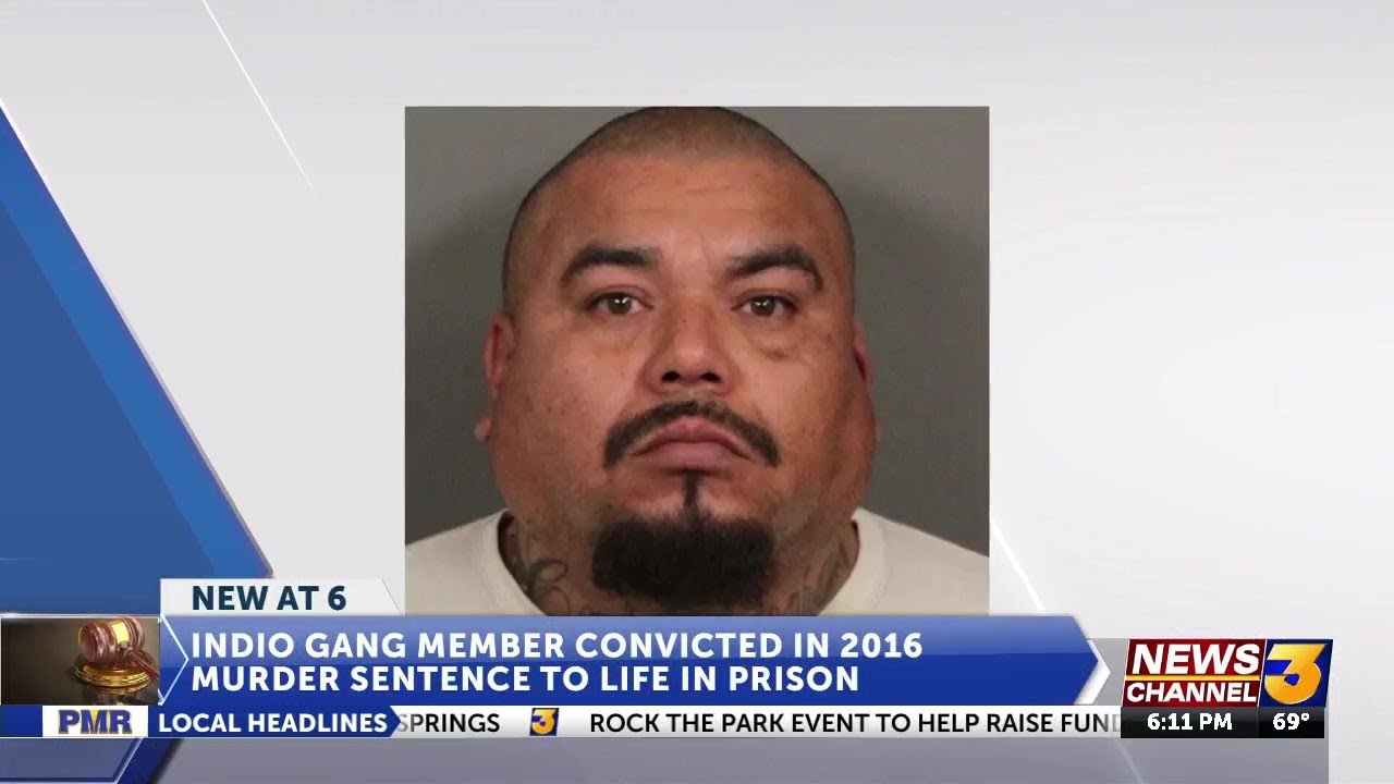 Indio gang member convicted in 2016 murder gets life sentence - YouTube