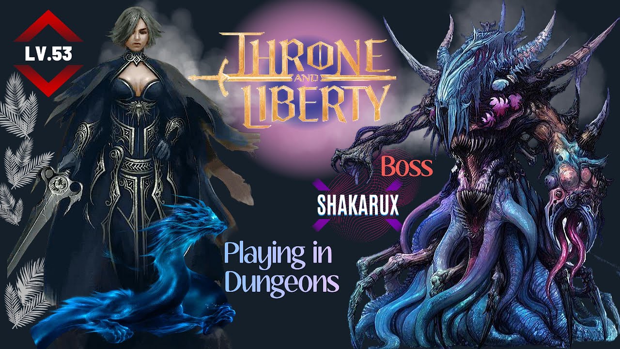 || THRONE AND LIBERTY || Defeating Boss SHAKARUX in Dungeon with 2500 ...