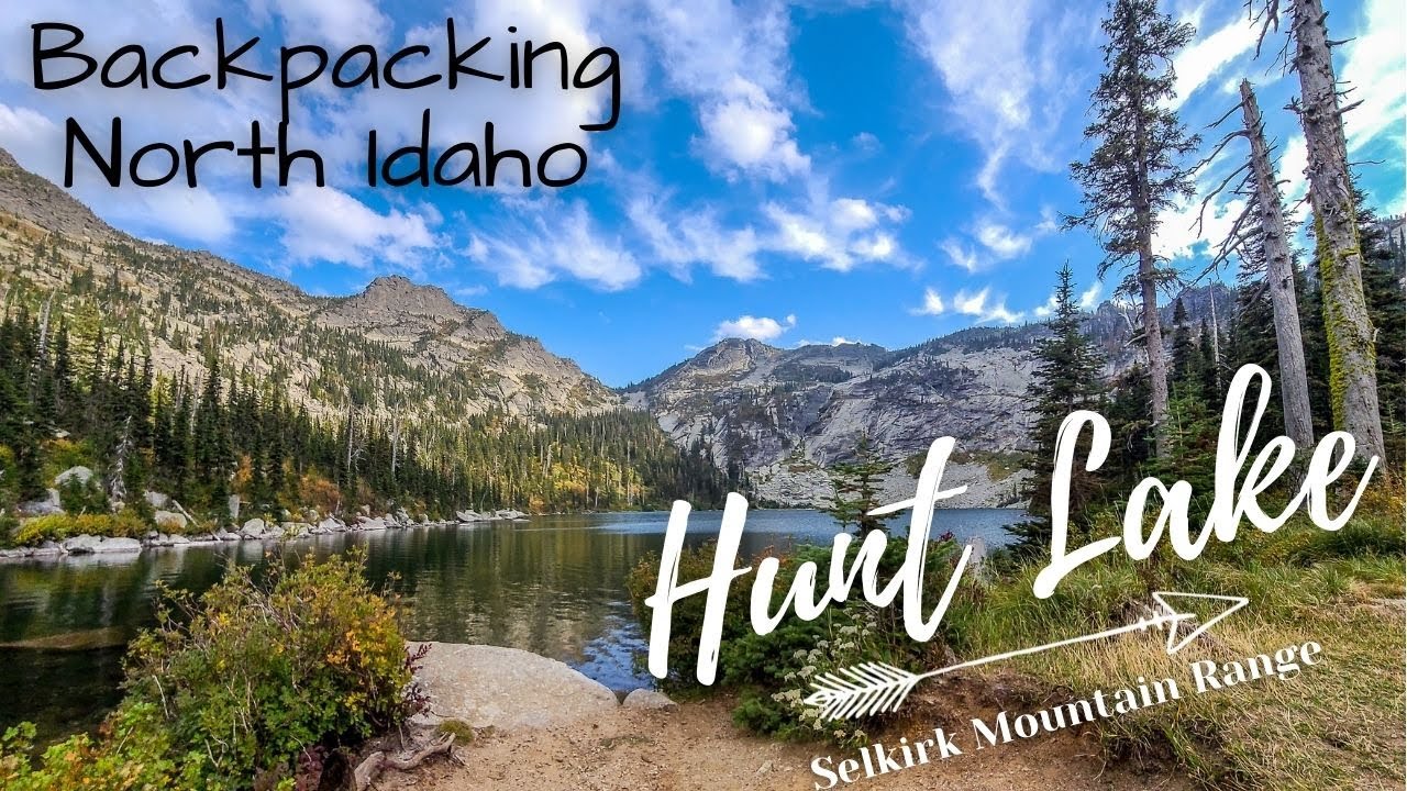North Idaho Hiking: Hunt Lake Backpacking Trip - Idaho's Selkirk ...