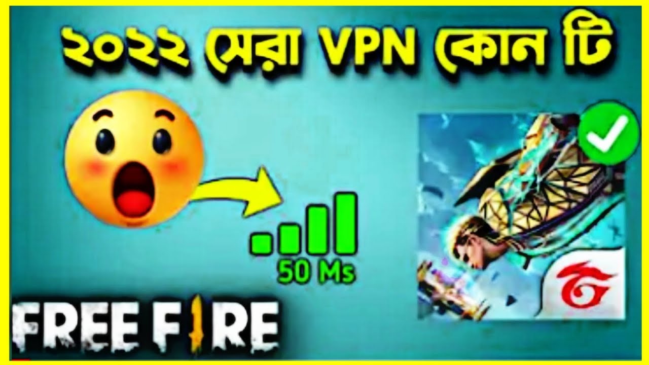 আপডেটের পর সেরা VPN কোনটি | BEST VPN FOR FREE FIRE | FREE FIRE VPN ...