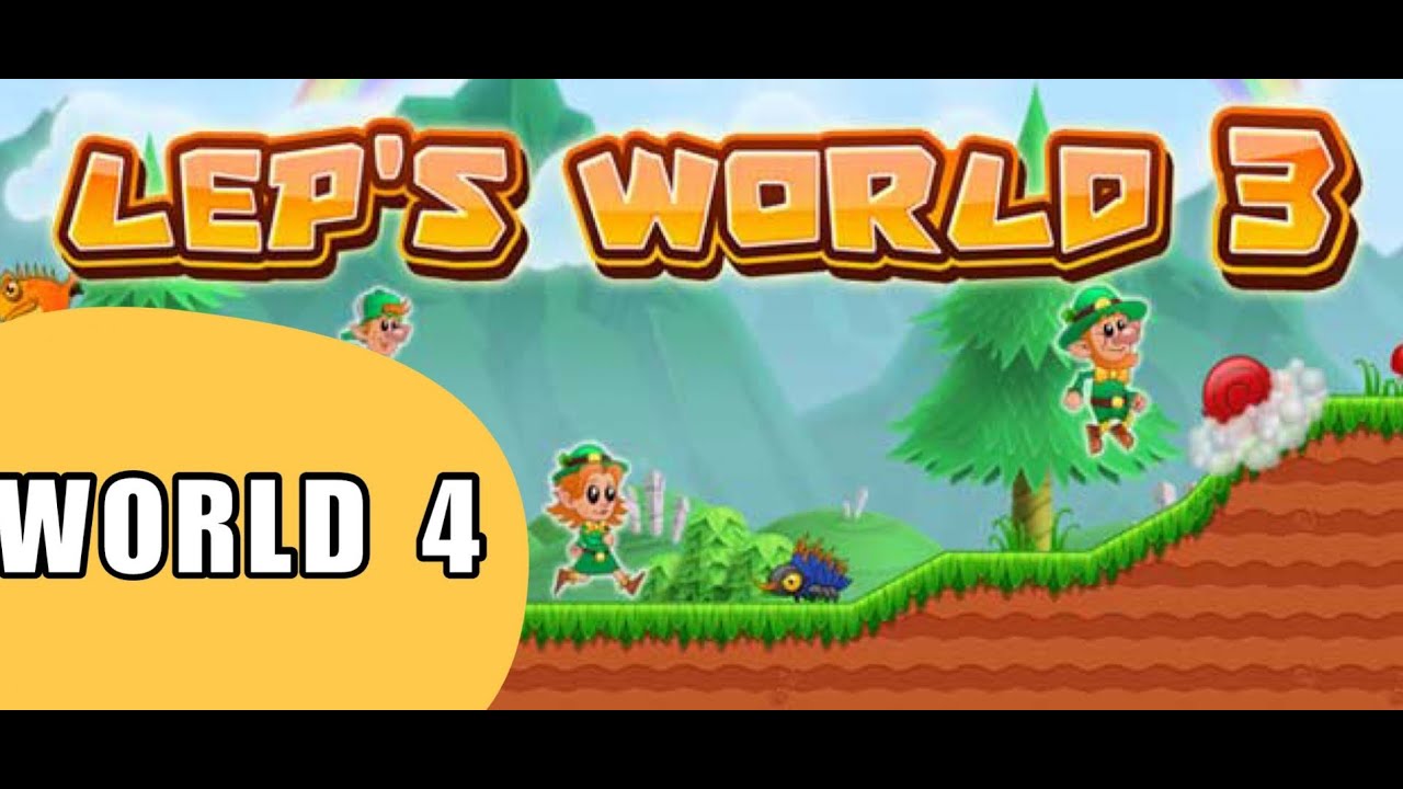 Lep's World 3 - World 4 - YouTube
