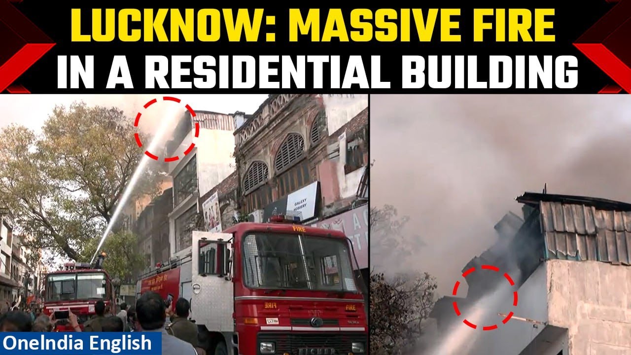 Lucknow: Massive Fire Erupts in 3 Storey Residential Building - Rescue ...