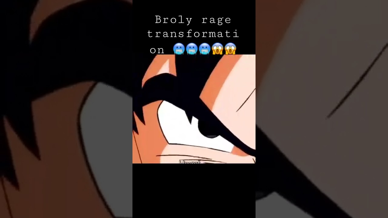 Broly rage form🥶-edit dragon ball super#trending #dbz #dbs #anime # ...