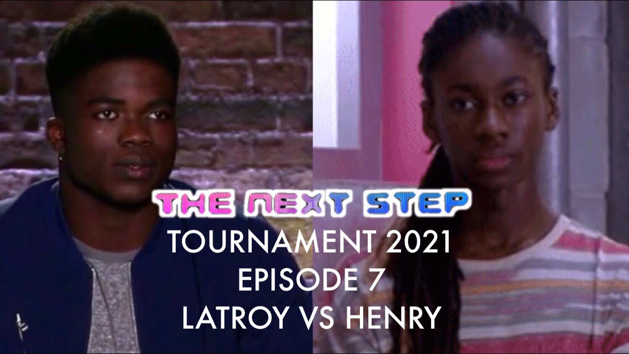 The Next Step Tournament 2021: Round 1 - Latroy VS Henry (Ep7) - YouTube