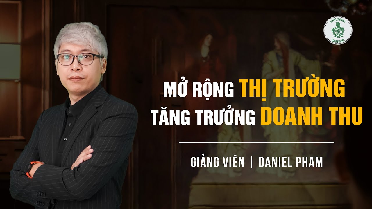 Tại Sao Doanh Nghiệp Phải Xuất Khẩu | Daniel Pham | ABE ACADEMY - YouTube