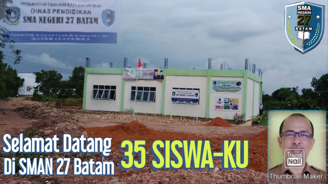 Selamat Datang Di SMAN 27 Batam, 35 Siswa-Ku --- (Apresiasi Guru dan ...