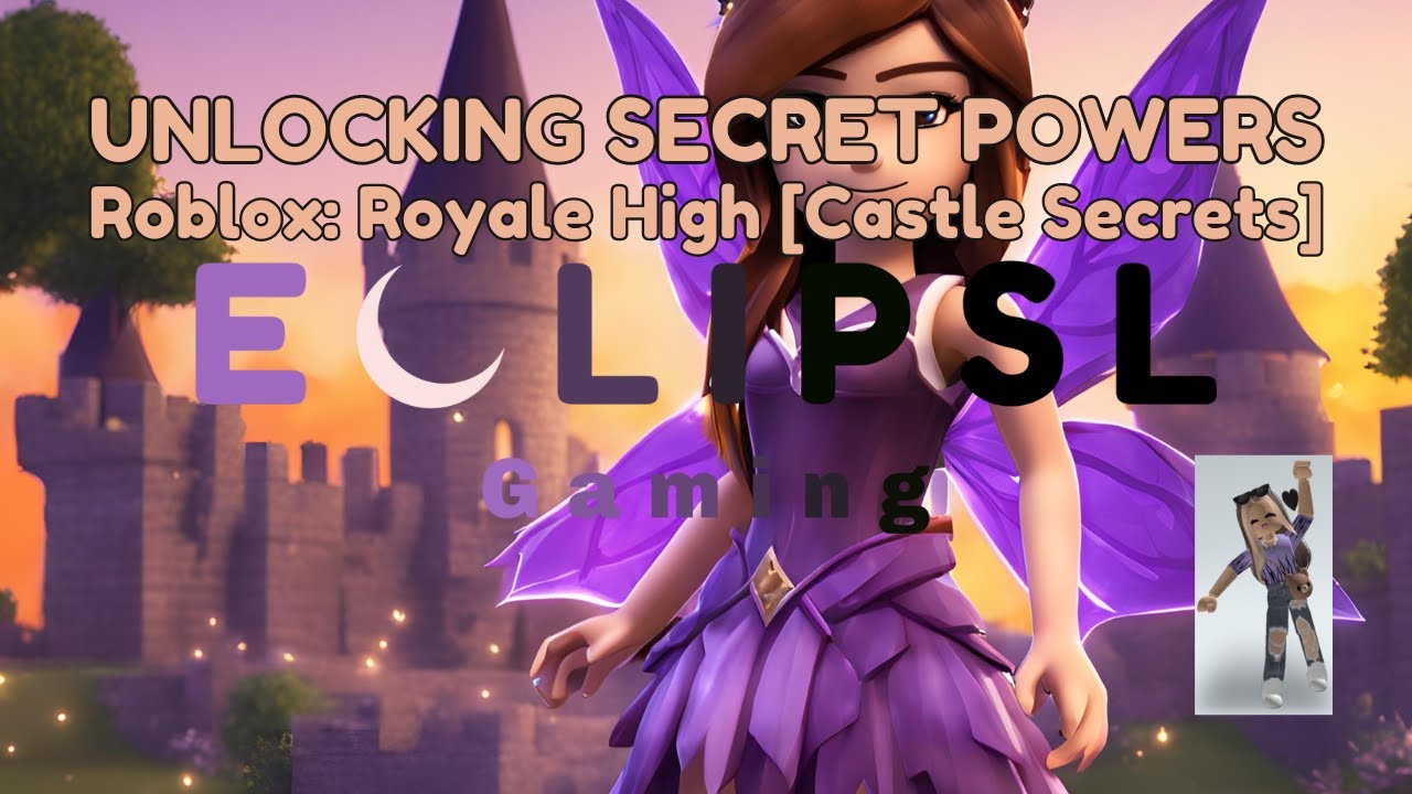 Unlocking Secret Powers in Royale High [Castle Secrets] Story Mode! 🌟🔮 ...