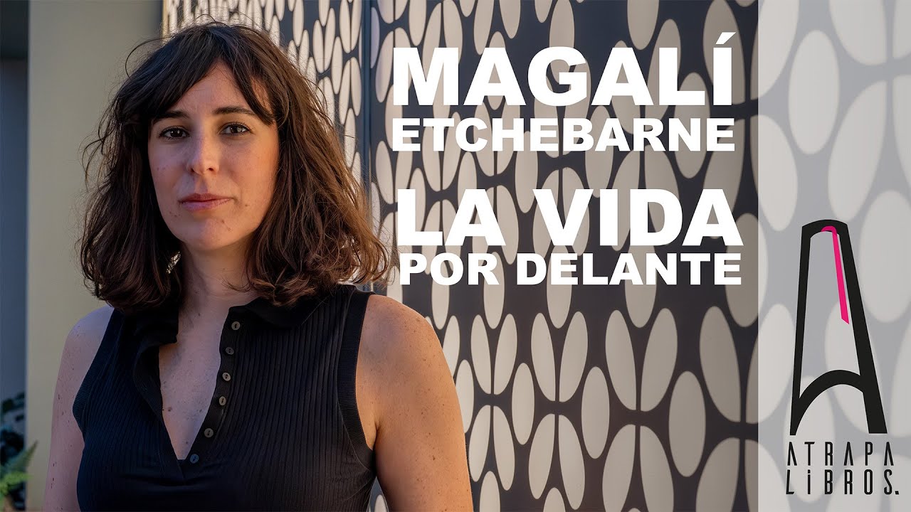 Magalí Etchebarne - "La vida por delante" (Páginas de Espuma) - YouTube