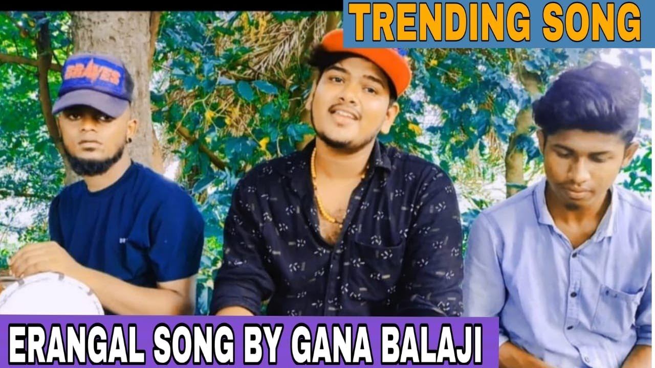 Gana vimala irangal song / gana Balaji / subscribe my media - YouTube