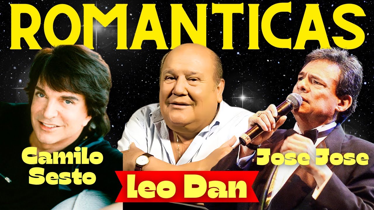 Leo Dan, Camilo Sesto, Jose Jose, Roberto Carlos y mas ~ VIEJITAS PERO ...
