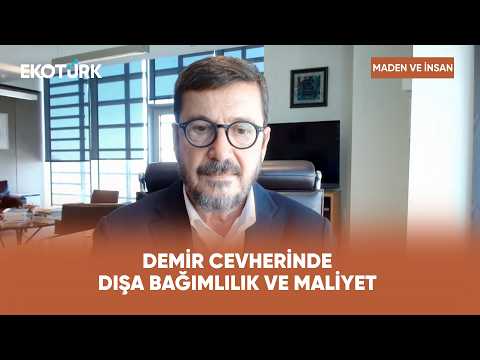 Türk Çelik Sektörü ve Küresel Rekabetçiliği | Maden ve İnsan