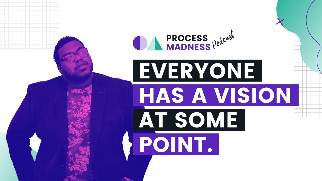 Everyone has a vision at some point | Realizing My Vision | Process ...