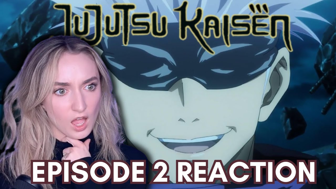 Gojo Who!? (FINALLY) Watching Jujutsu Kaisen! | Episode 2 REACTION "For ...