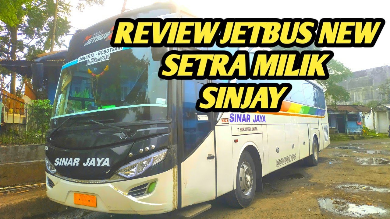 WOW! ! ! Beginilah Bus Sinar Jaya new setra jetbus 2+ dengan semua ...