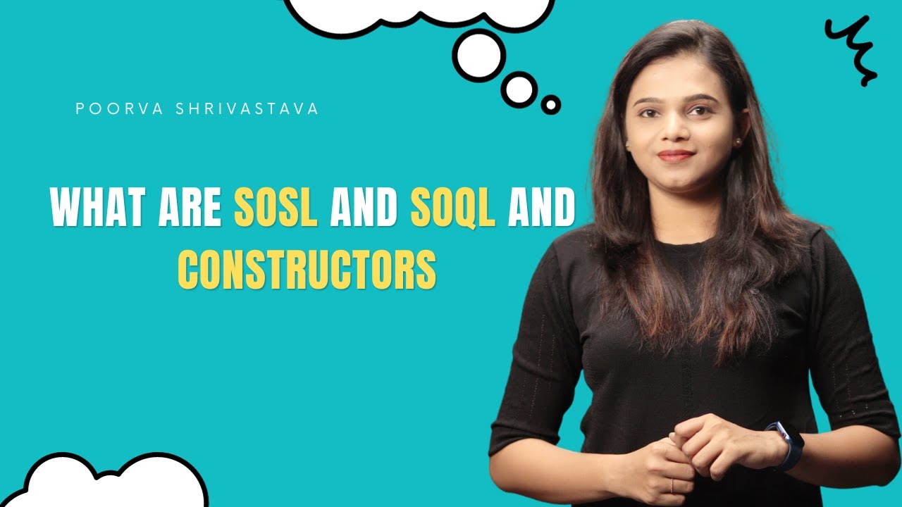 What are SOSL and SOQL and constructors - YouTube