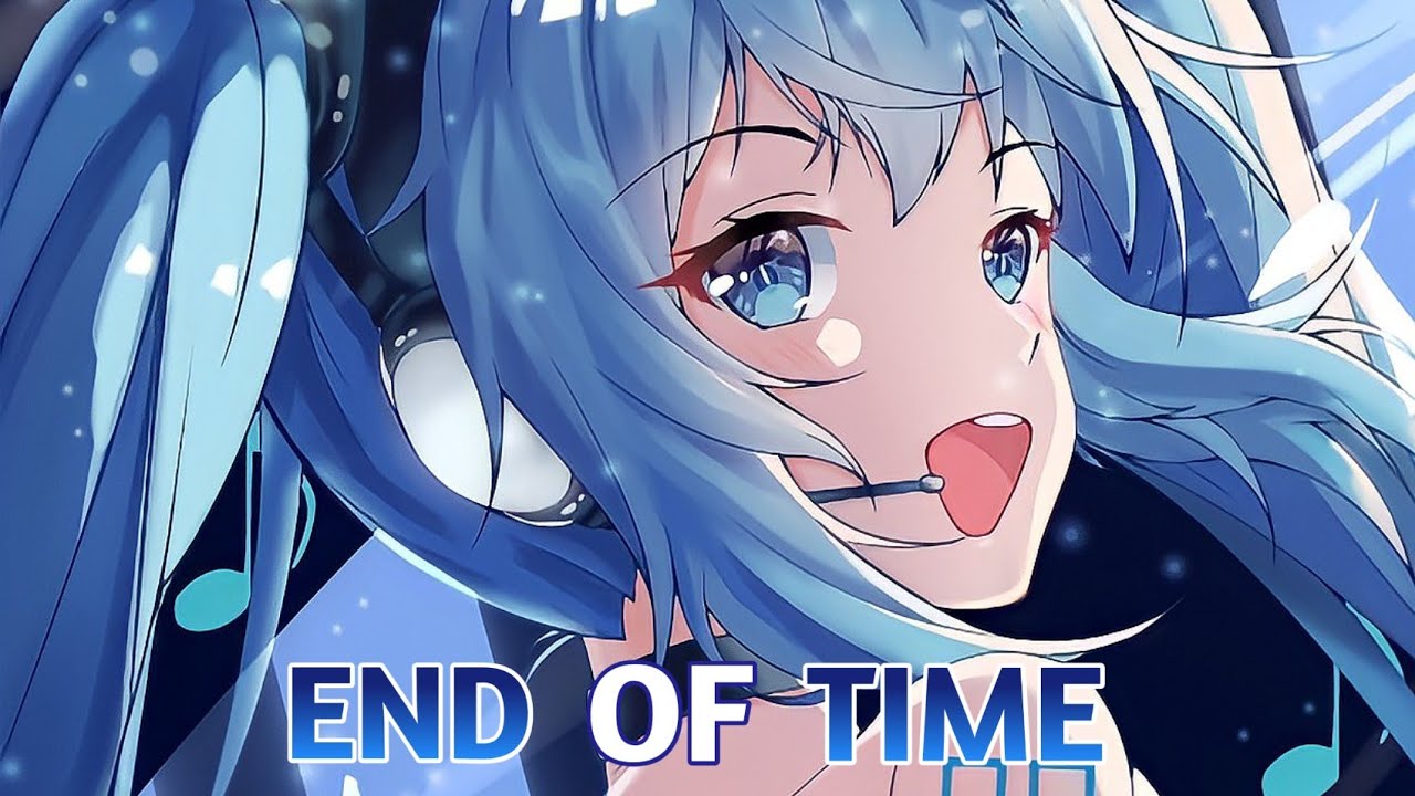 Nightcore - End Of Time | Lyrics (Ahrix, Alan Walker & K-391) - YouTube