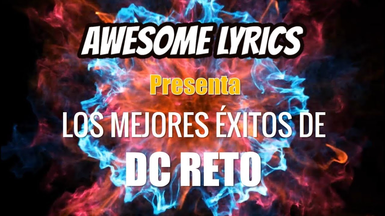 Los Mejores Éxitos De DC Reto (Playlist) - YouTube