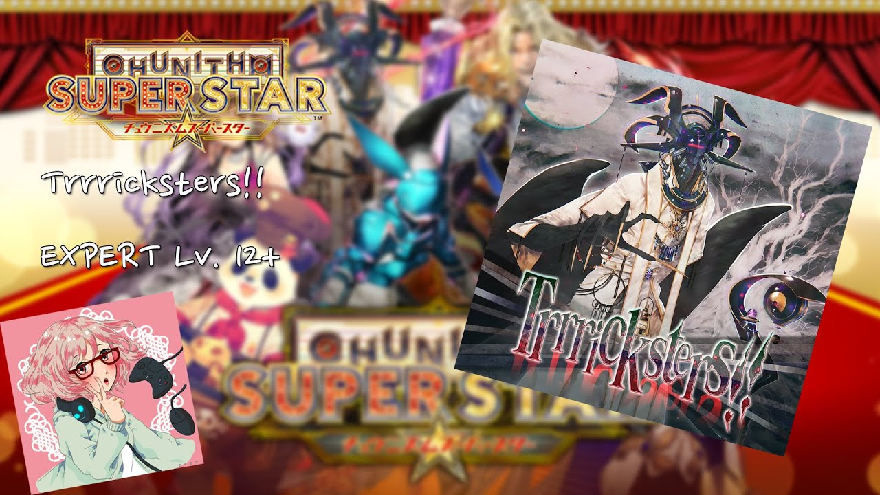 [CHUNITHM SUPER STAR] Trrricksters!! EXPERT - YouTube