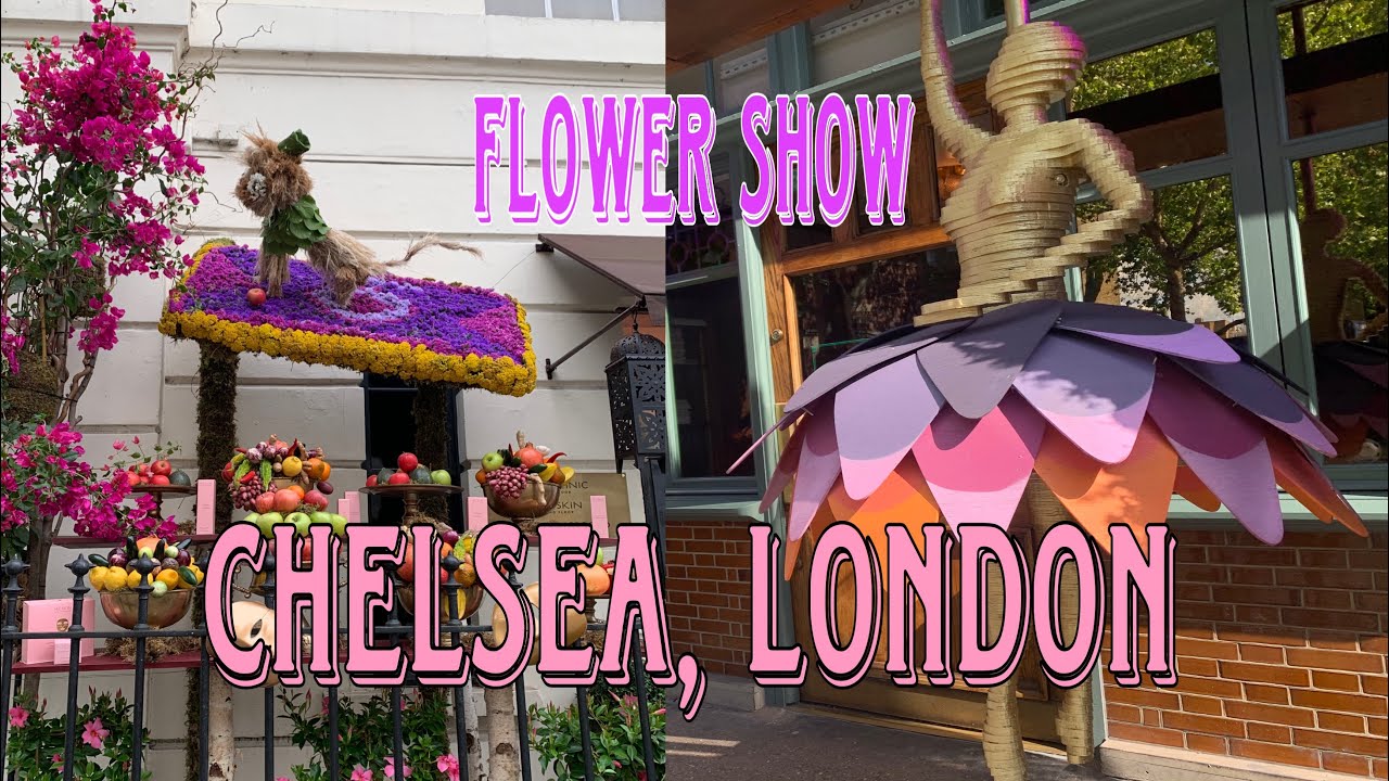 CHELSEA, LONDON FLOWER SHOW (Final Day) 2024 - YouTube
