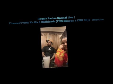 Huggie Pacino Special Live | Finesse2Tymes Vs His 2 Girlfriends (FNG ...