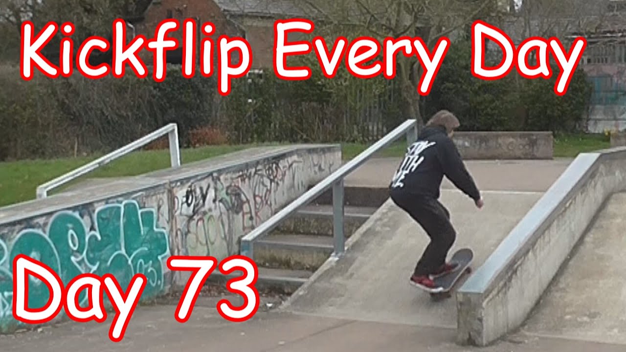 Kickflip Every Day || Day 73 - YouTube