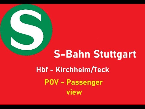 S Bahn Stuttgart S1 Hbf-Kirchheim/Teck POV - YouTube