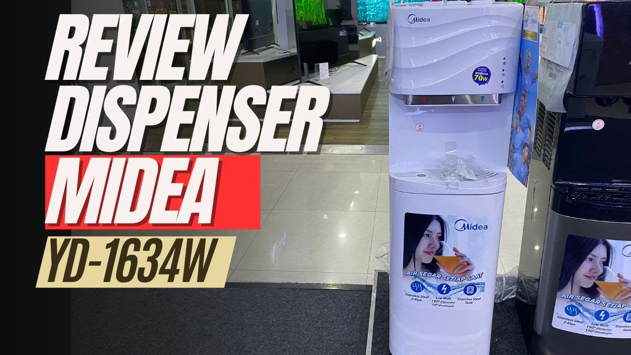 REVIEW WATER DISPENSER MIDEA || MIDEA YD 1634W - YouTube