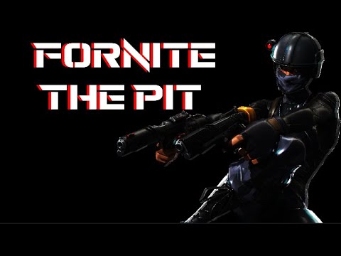 Fortnite The Pit #1 - YouTube