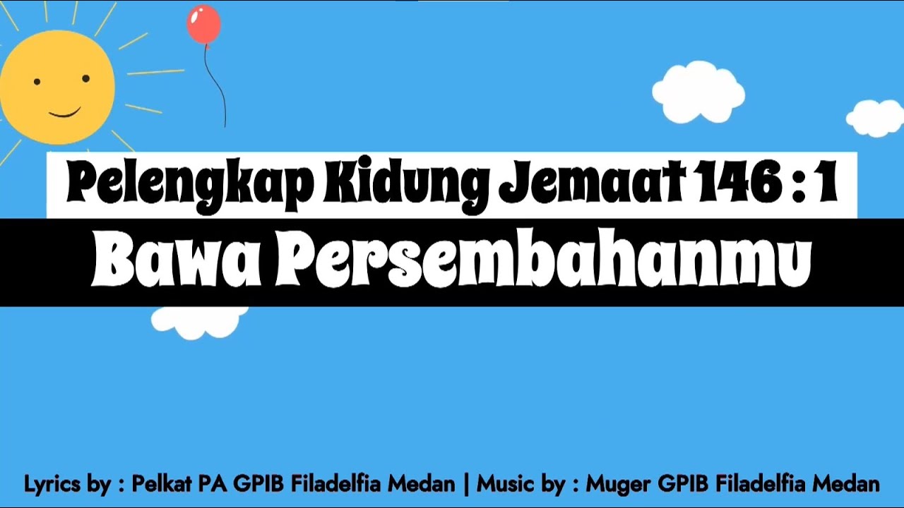Pelengkap Kidung Jemaat 146 - Bawa Persembahanmu (Persembahan) - YouTube