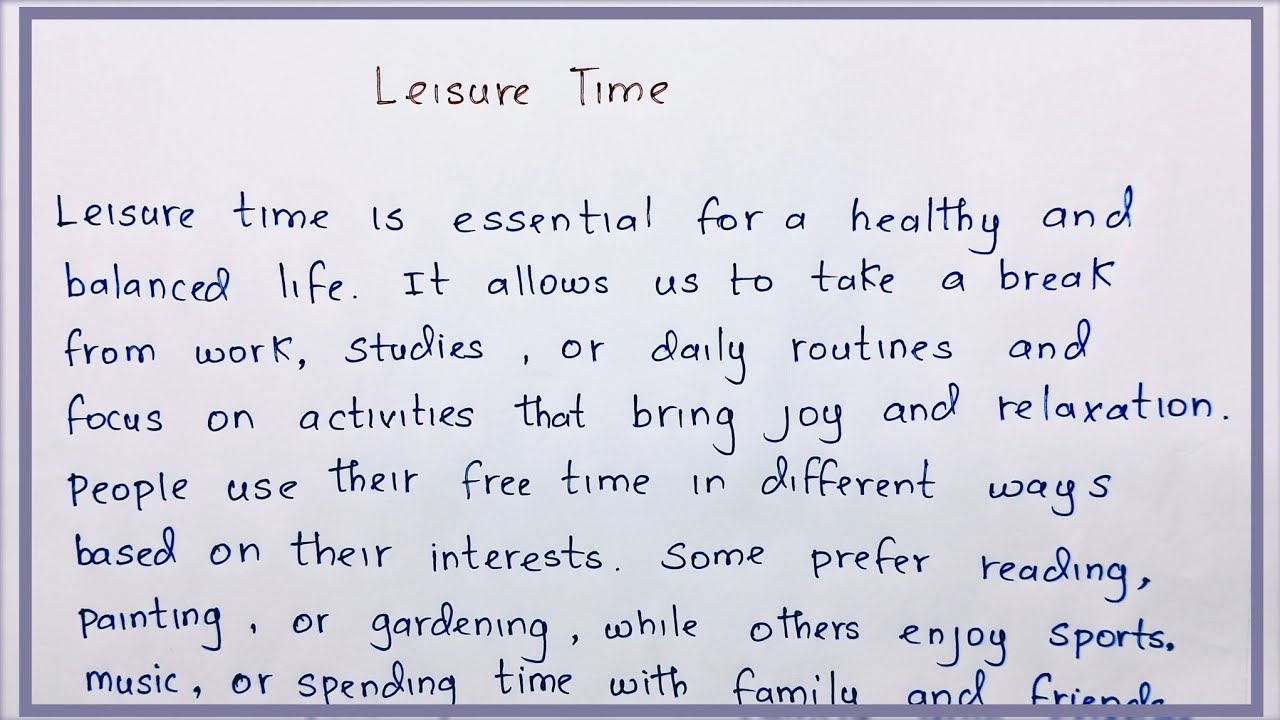 Leisure Time | How to write an essay about leisure time ? | leisure ...