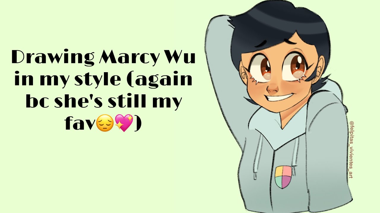 I tried to draw Marcy Wu in a different art style💚 - YouTube