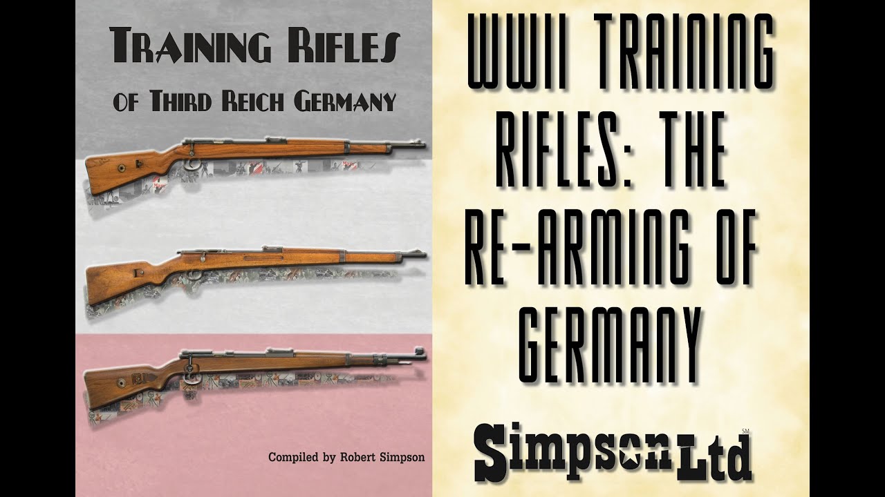 WWII Training Rifles the Re-arming of Germany - YouTube