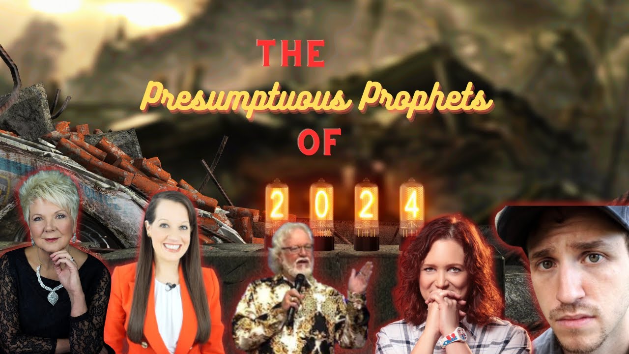The Presumptuous Prophets of 2024 - YouTube