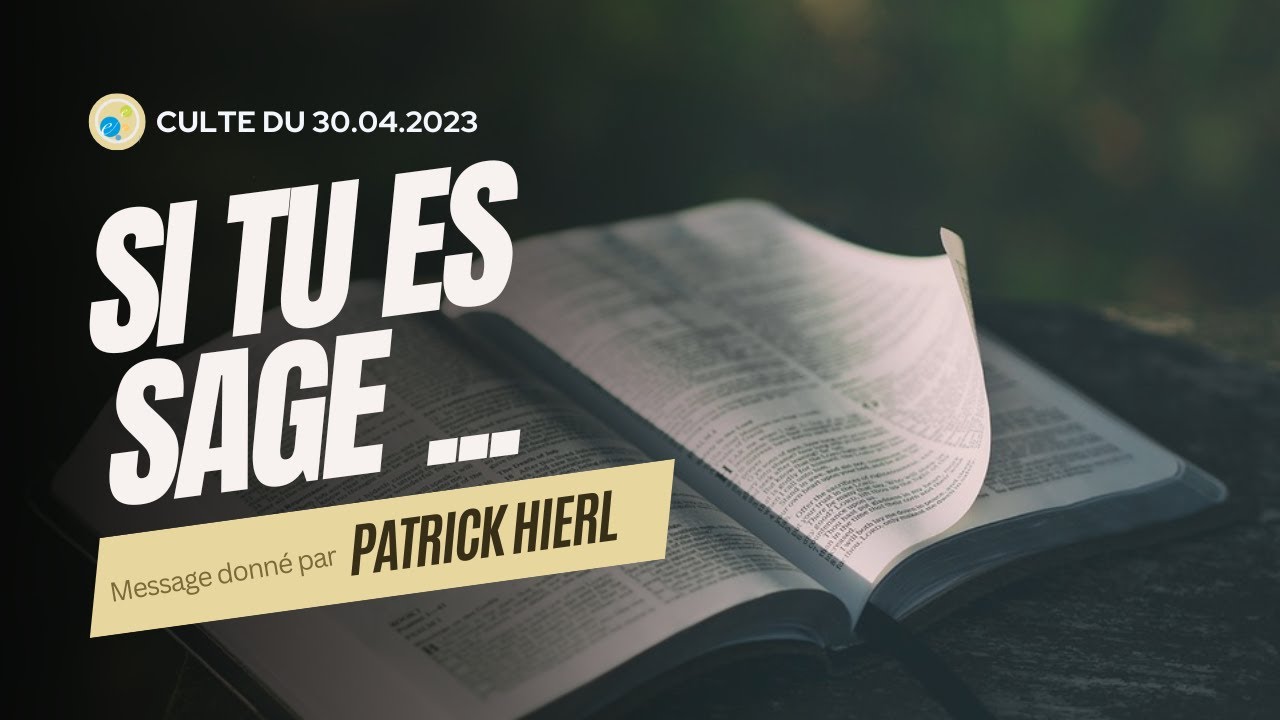 Si tu es sage... Par Patrick Hierl - YouTube