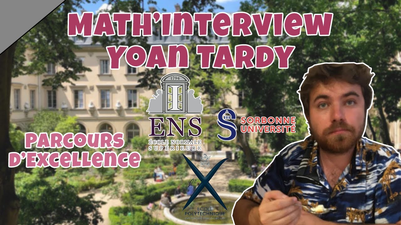 Math'Interview - Yoan Tardy - Exemple d'un parcours d'excellence - YouTube