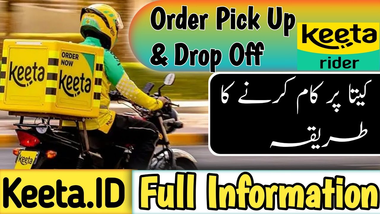 Keeta ID Full Information ll Order Pick Up & Drop Off ll Keeta Per Kam ...
