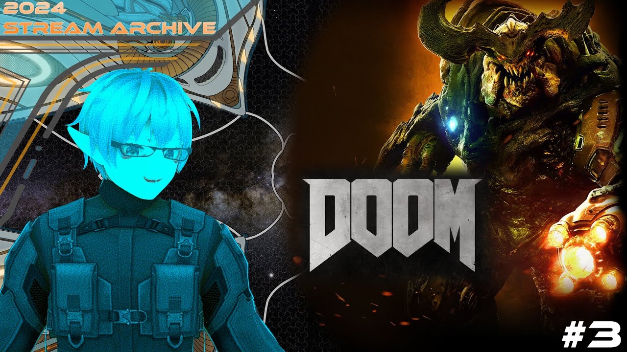 [DOOM 2016] Demons Doomed Demonstrably - 2024 [Observoddy VTuber] - YouTube