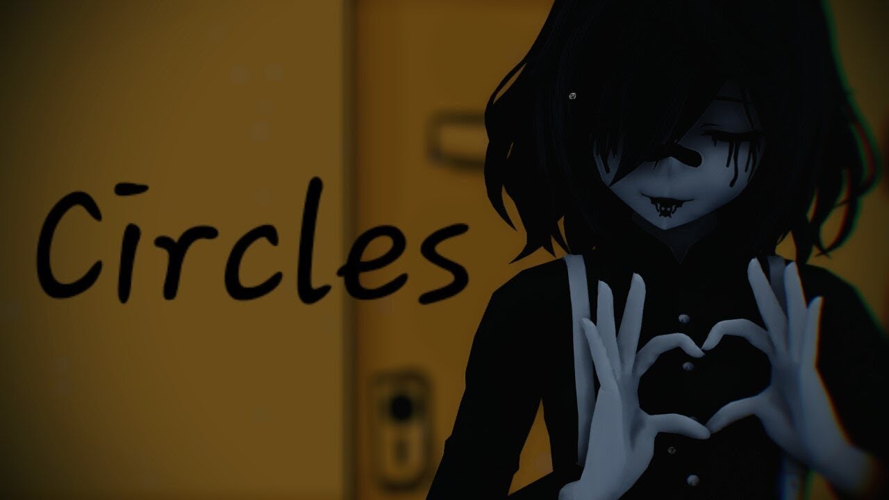 『MMD』 Circles 【60 FPS + DL Links】 - YouTube